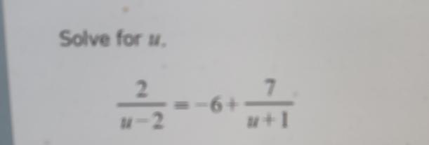 Solved Solve for u.2u-2=-6+7u+1 | Chegg.com