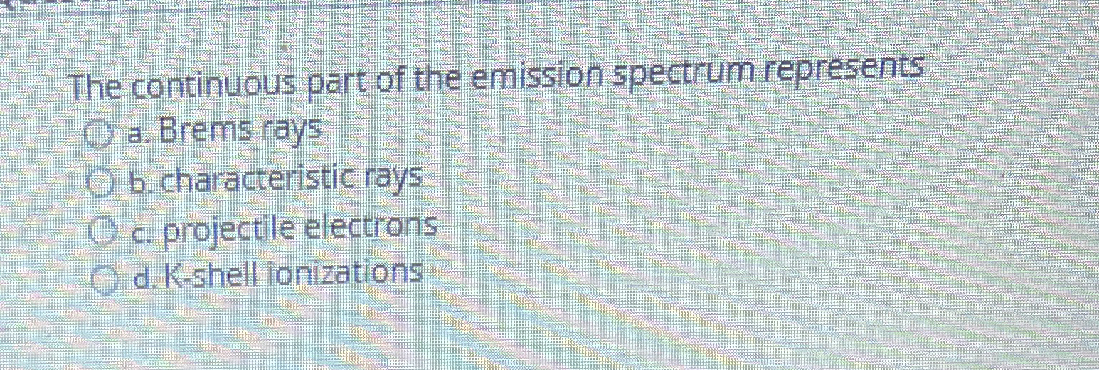 Solved The continuous part of the emission spectrum | Chegg.com