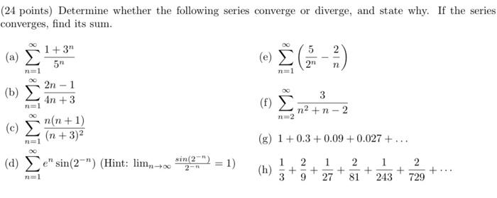 Solved (24 points) Determine whether the following series | Chegg.com