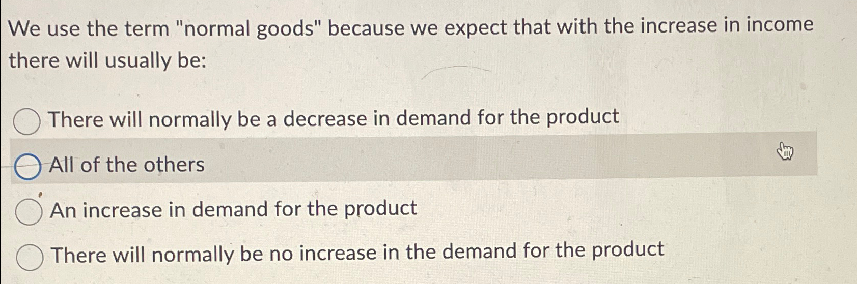 Solved We use the term "normal goods" because we expect that | Chegg.com