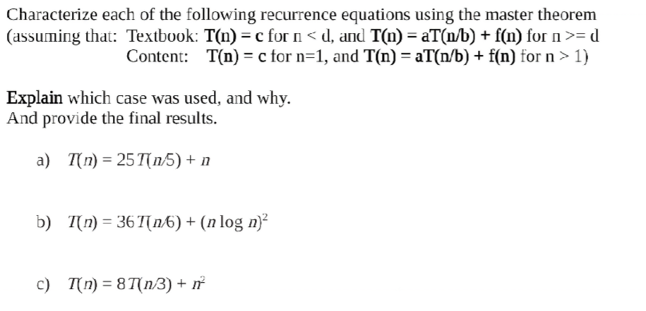 Solved Characterize each of the following recurrence | Chegg.com
