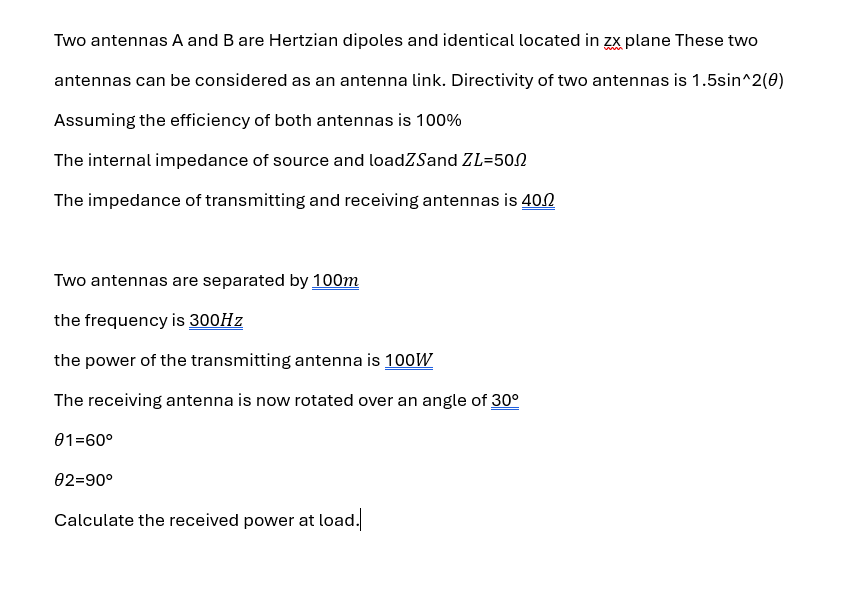 Solved Two antennas A and B ﻿are Hertzian dipoles and | Chegg.com