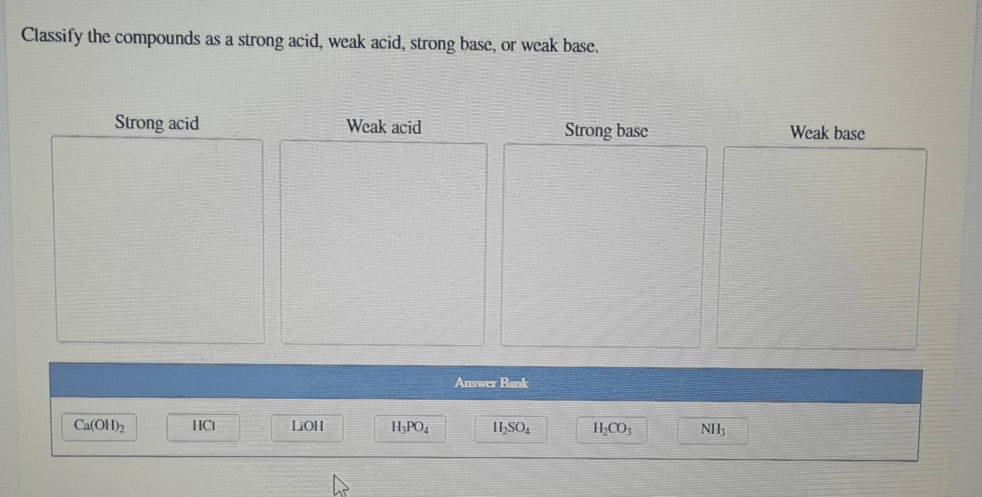 Solved Classify the compounds as a strong acid, weak acid, | Chegg.com