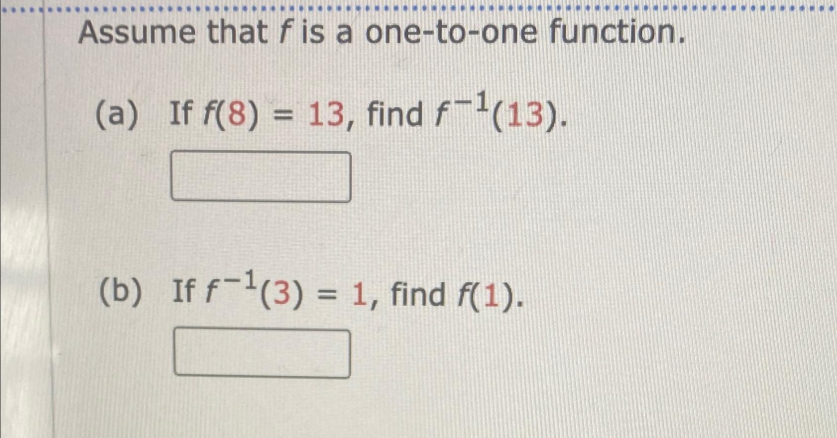 Solved Assume that f ﻿is a one-to-one function.(a) ﻿If | Chegg.com