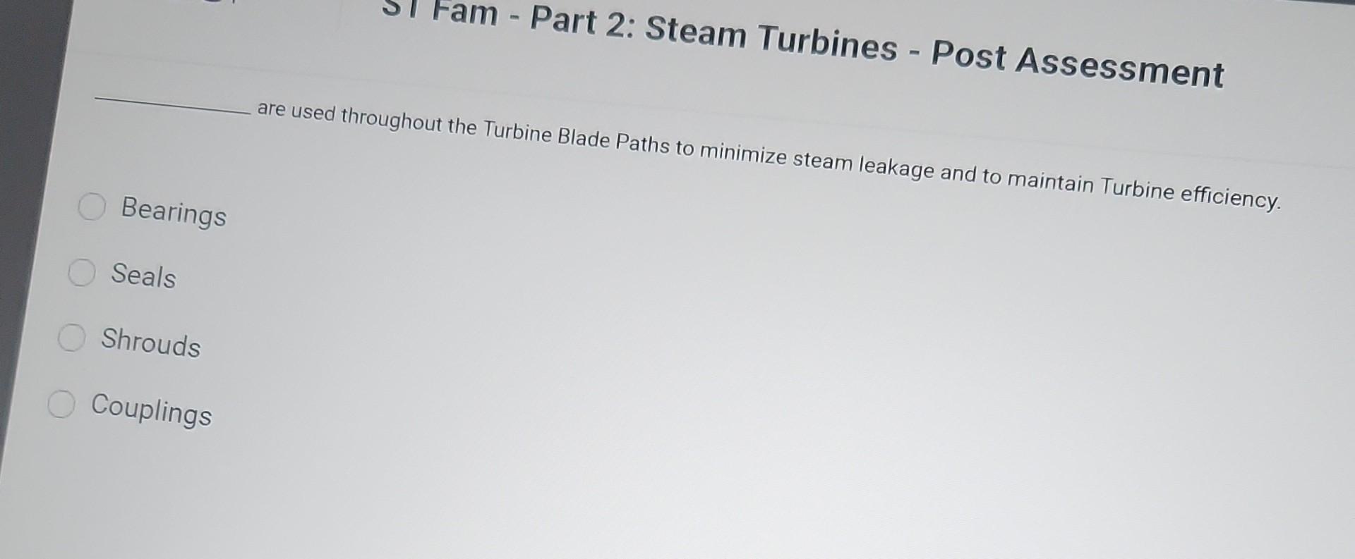 Solved ______ are used throughout the Turbine Blade Paths to | Chegg.com