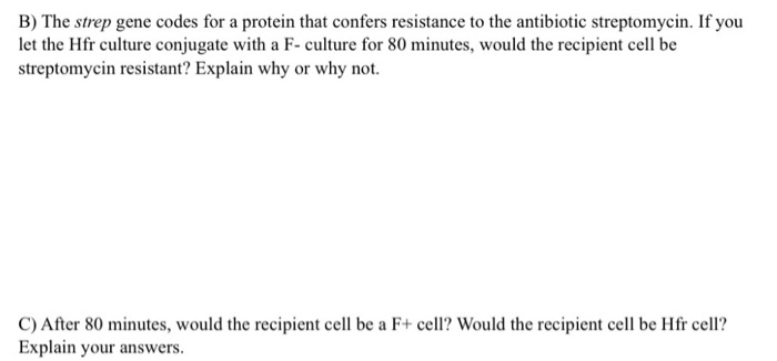Solved 2. Hfr conjugation can be used to map the position of | Chegg.com