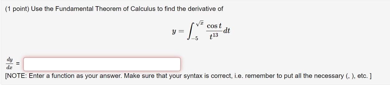 Solved (1 ﻿point) ﻿Use the Fundamental Theorem of Calculus | Chegg.com