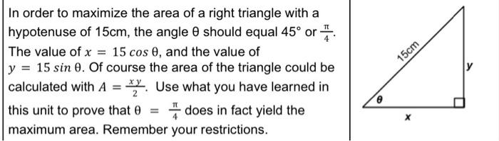 Solved In order to maximize the area of a right triangle | Chegg.com