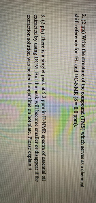 Solved 2. (2 pts) Write the structure of the compound (TMS) | Chegg.com