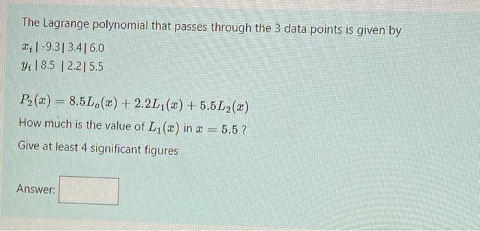 Solved The Lagrange polynomial that passes through the 3 | Chegg.com