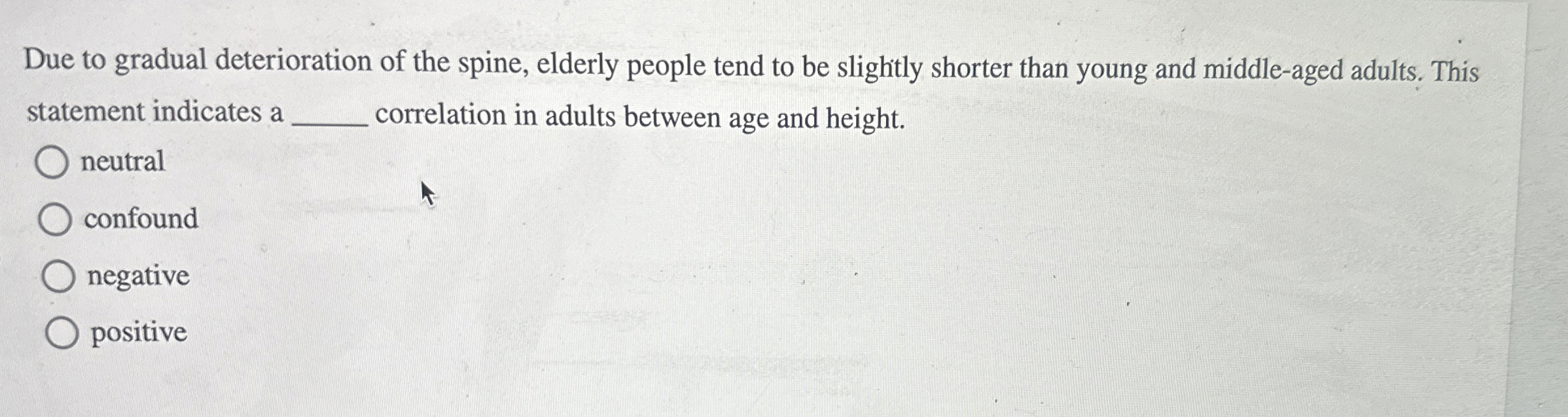 Solved Due to gradual deterioration of the spine, elderly | Chegg.com