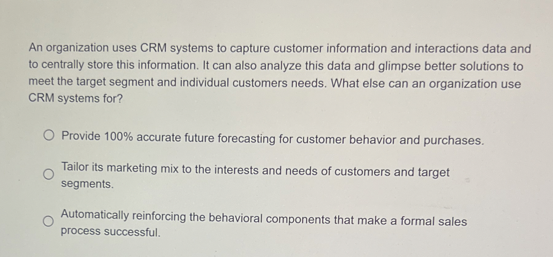 Solved An organization uses CRM systems to capture customer | Chegg.com