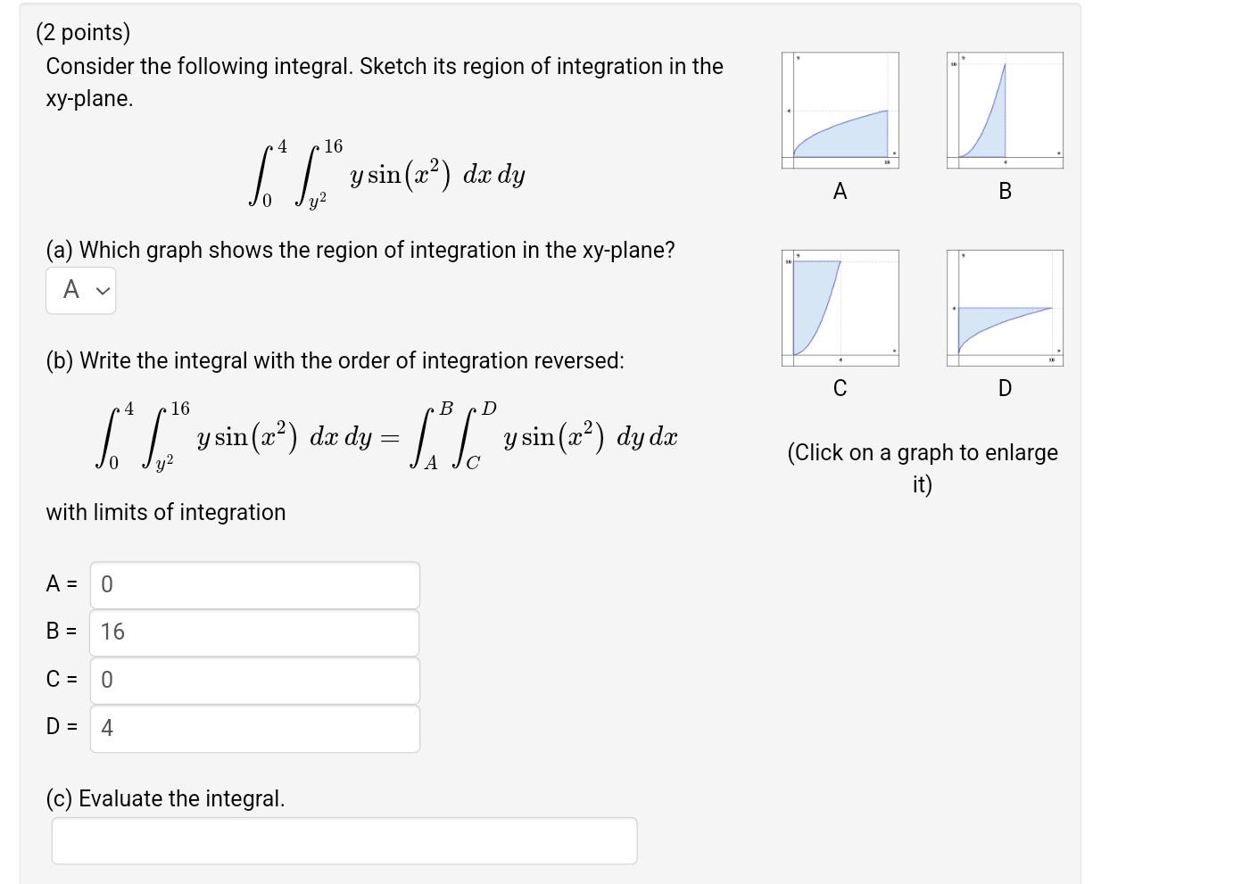 Solved (2 points) Consider the following integral. Sketch | Chegg.com