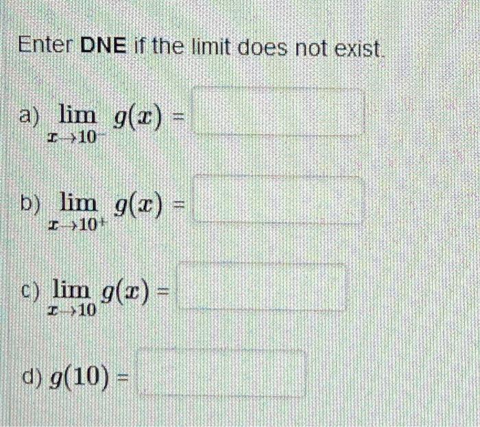 Solved Enter DNE if the limit does not exist. a) | Chegg.com