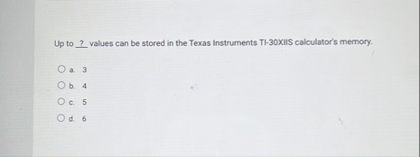 Solved Up to ? ﻿values can be stored in the Texas | Chegg.com