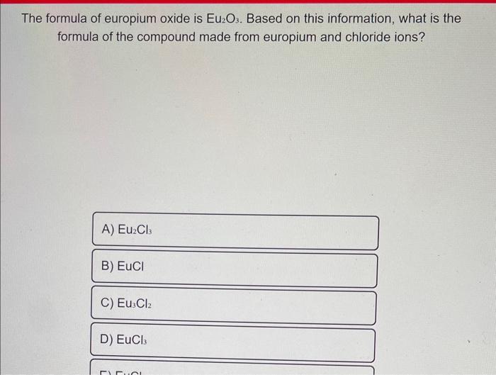 Solved The formula of europium oxide is Eu2O3. Based on this | Chegg.com