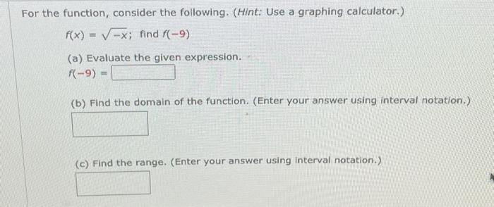 Solved For the function, consider the following. (Hint: Use | Chegg.com