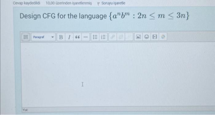 Solved Design CFG for the language {anbm:2n≤m≤3n} | Chegg.com