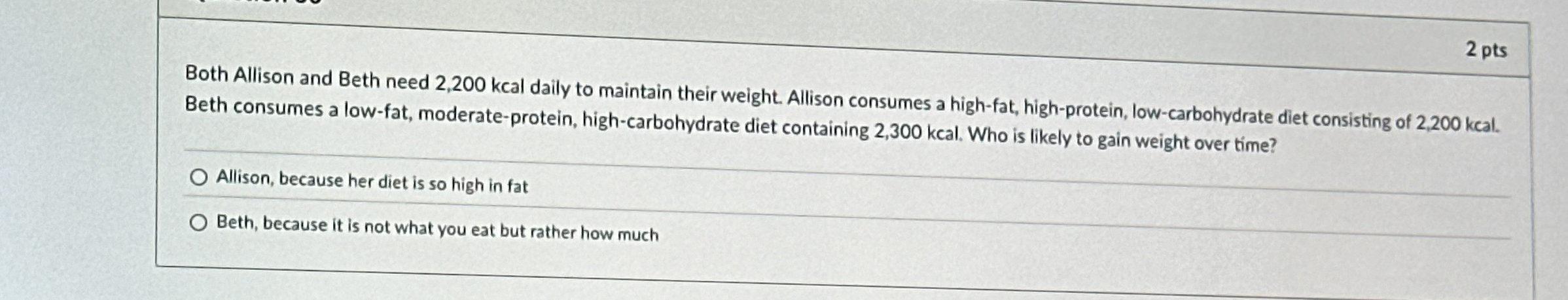 Solved 2 ﻿ptsBoth Allison and Beth need 2,200kcal daily to | Chegg.com