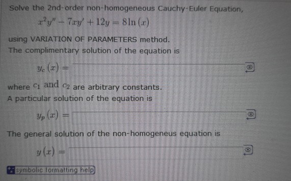 Solved Solve the 2nd-order non-homogeneous Cauchy-Euler | Chegg.com
