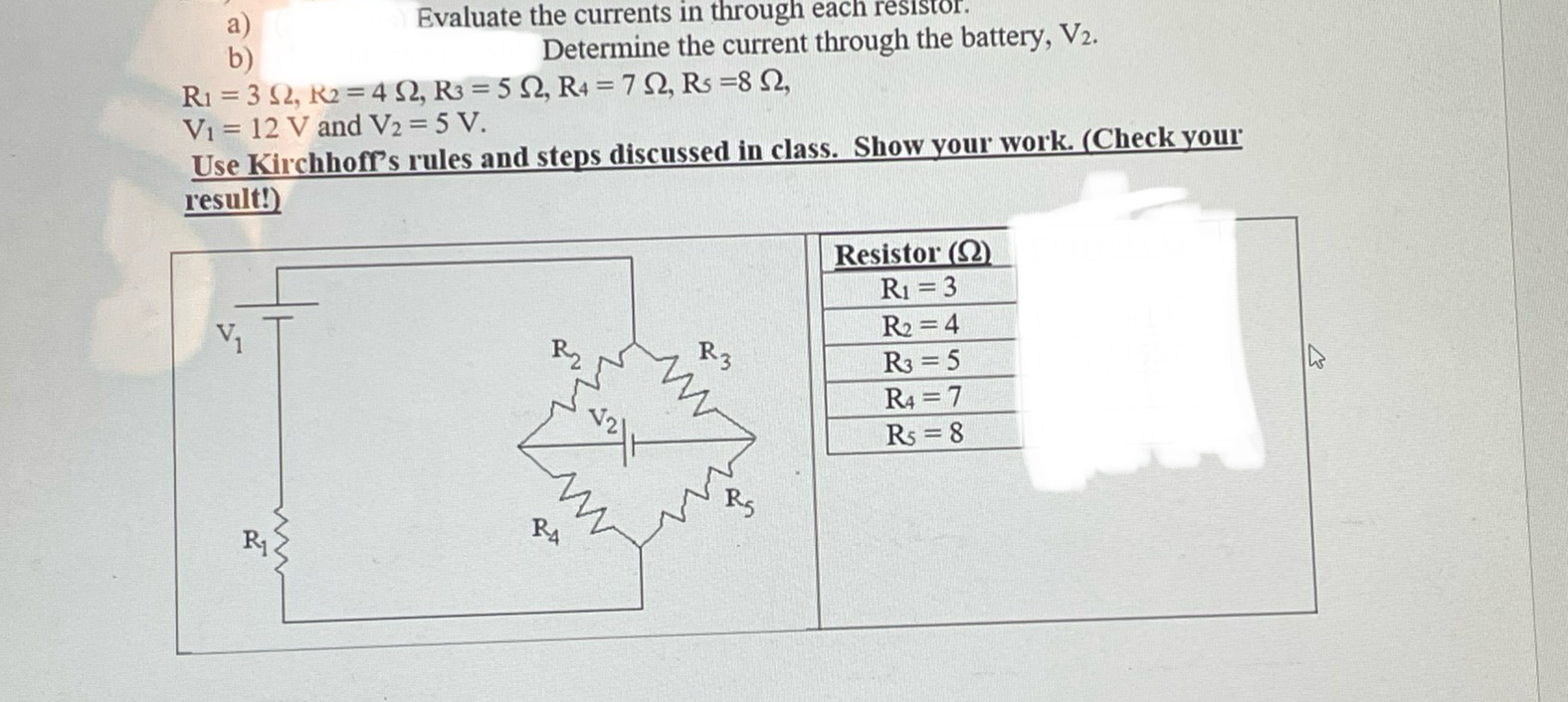Solved a) ﻿Evaluate the currents in through each resistor.b) | Chegg.com