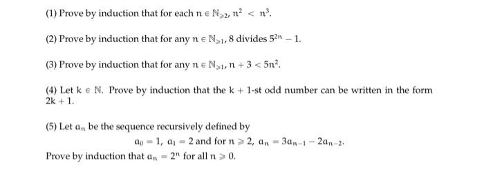 Solved (1) Prove by induction that for each n∈N⩾2,n2 | Chegg.com