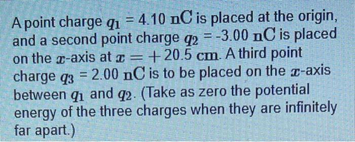 Solved A point charge q1=4.10nC is placed at the origin, and | Chegg.com