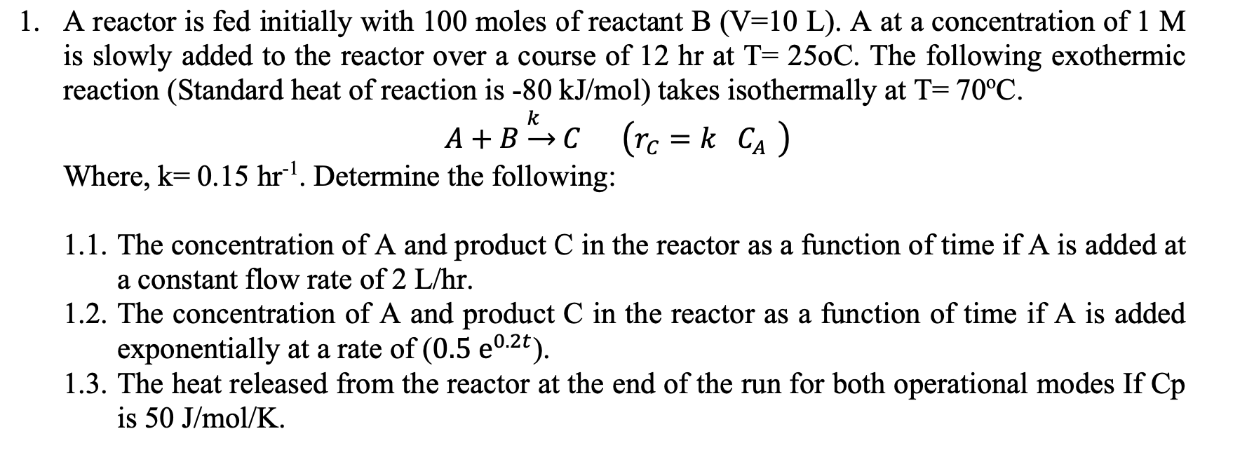 Solved A reactor is fed initially with 100 ﻿moles of | Chegg.com