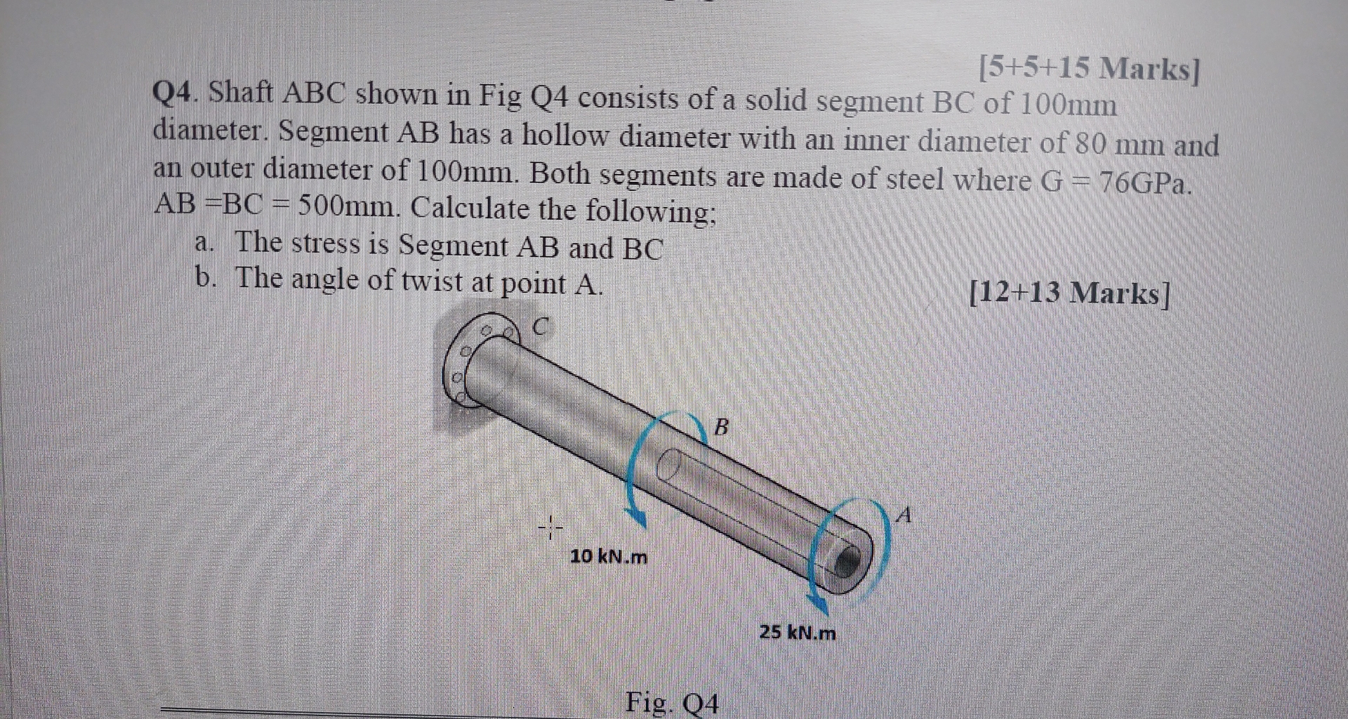 Solved [5+5+15 ﻿Marks ]Q4. ﻿Shaft ABC shown in Fig Q4 | Chegg.com
