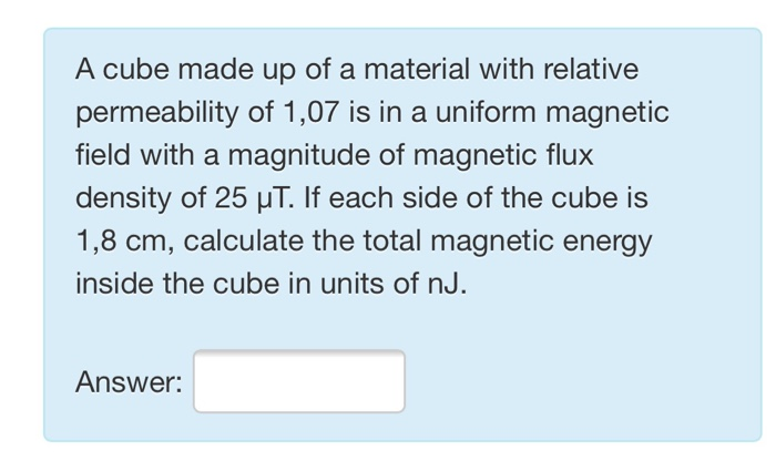 Solved A cube made up of a material with relative | Chegg.com