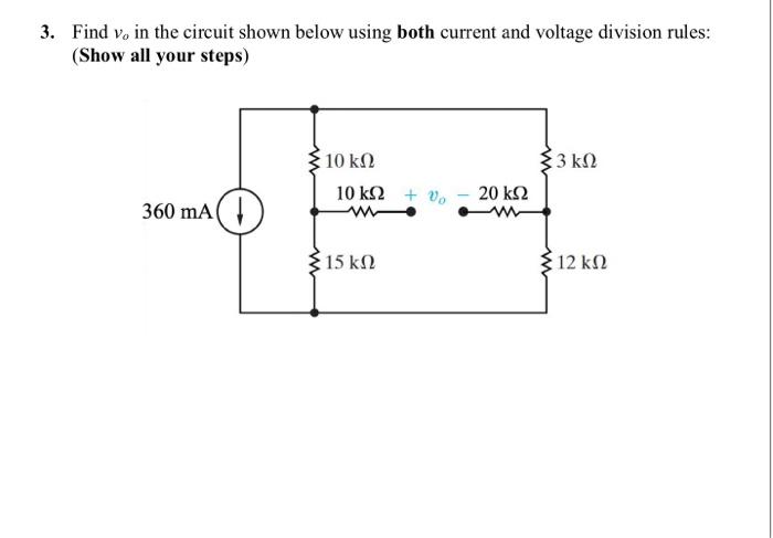 Solved 3. Find vo in the circuit shown below using both | Chegg.com