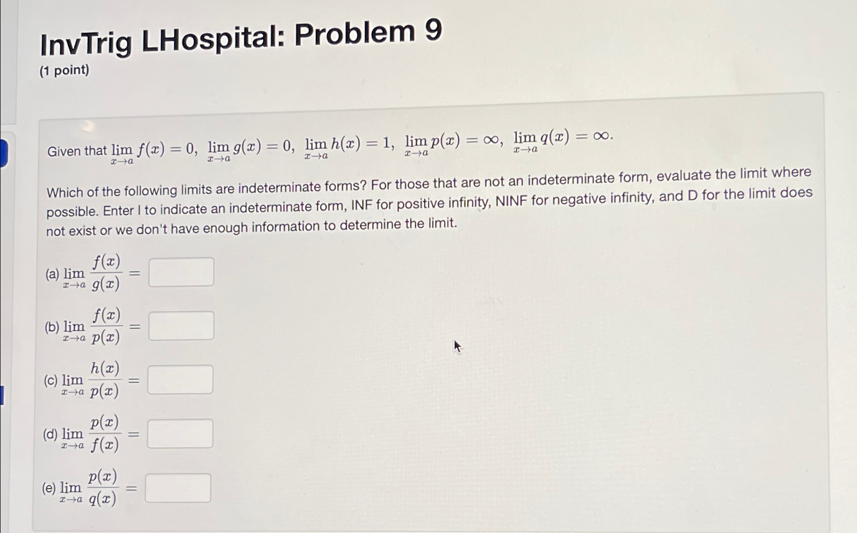 Solved InvTrig LHospital: Problem 9(1 ﻿point)Given that | Chegg.com