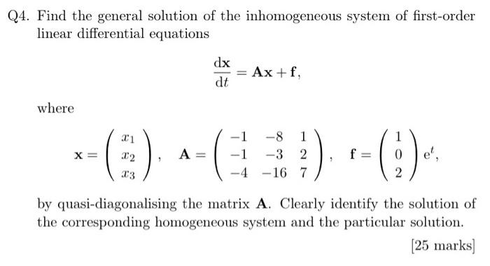Solved Q4. Find the general solution of the inhomogeneous | Chegg.com