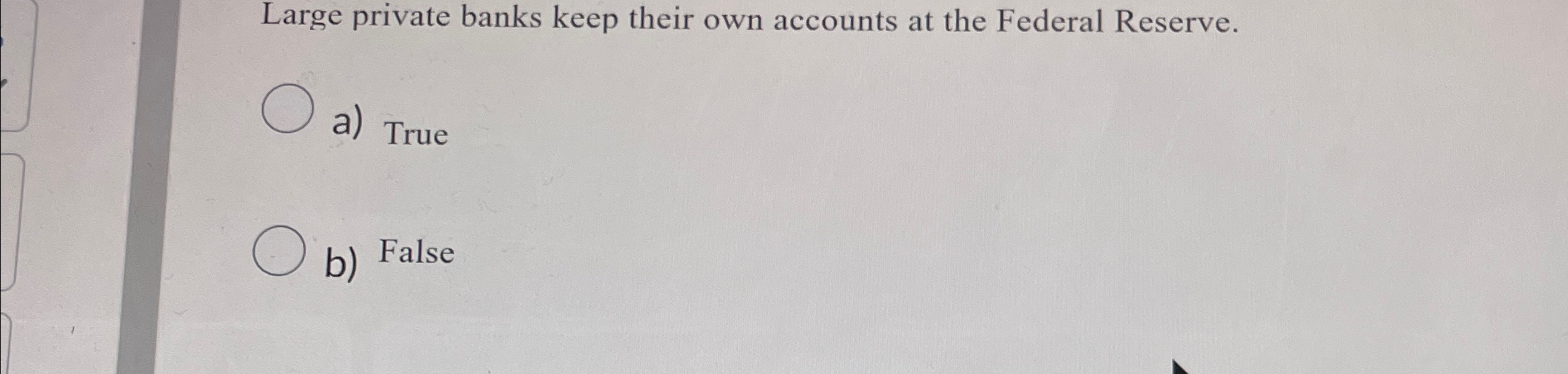Solved Large private banks keep their own accounts at the | Chegg.com
