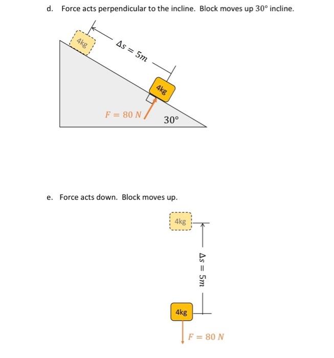 Solved 1. For each situation, calculate the work done by the | Chegg.com