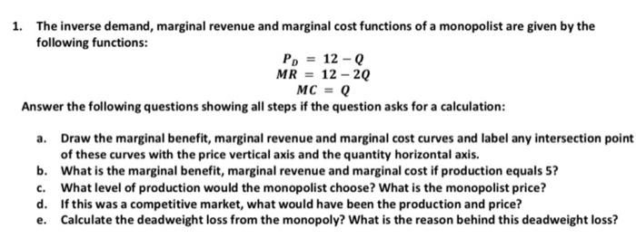 Solved The inverse demand, marginal revenue and marginal | Chegg.com