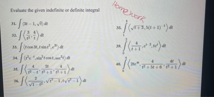 Solved Evaluate the given indefinite or definite integral | Chegg.com