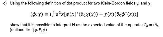 Solved The Lagrangian of a free and complex Klein-Gordon | Chegg.com