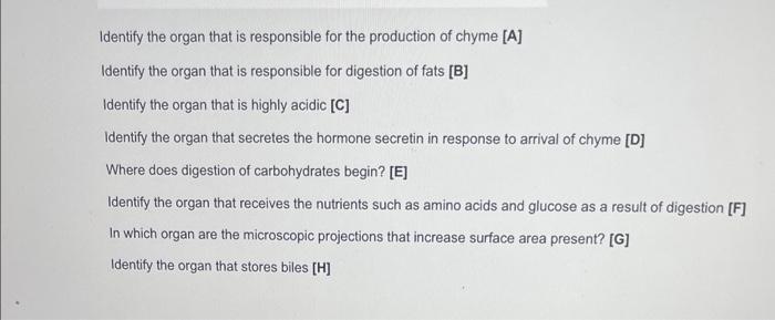 Solved npts below.Identify the organ that is responsible for | Chegg.com