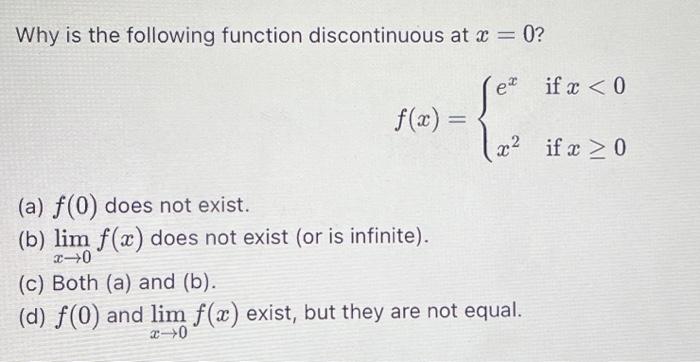 Solved Why is the following function discontinuous at x=0 ? | Chegg.com