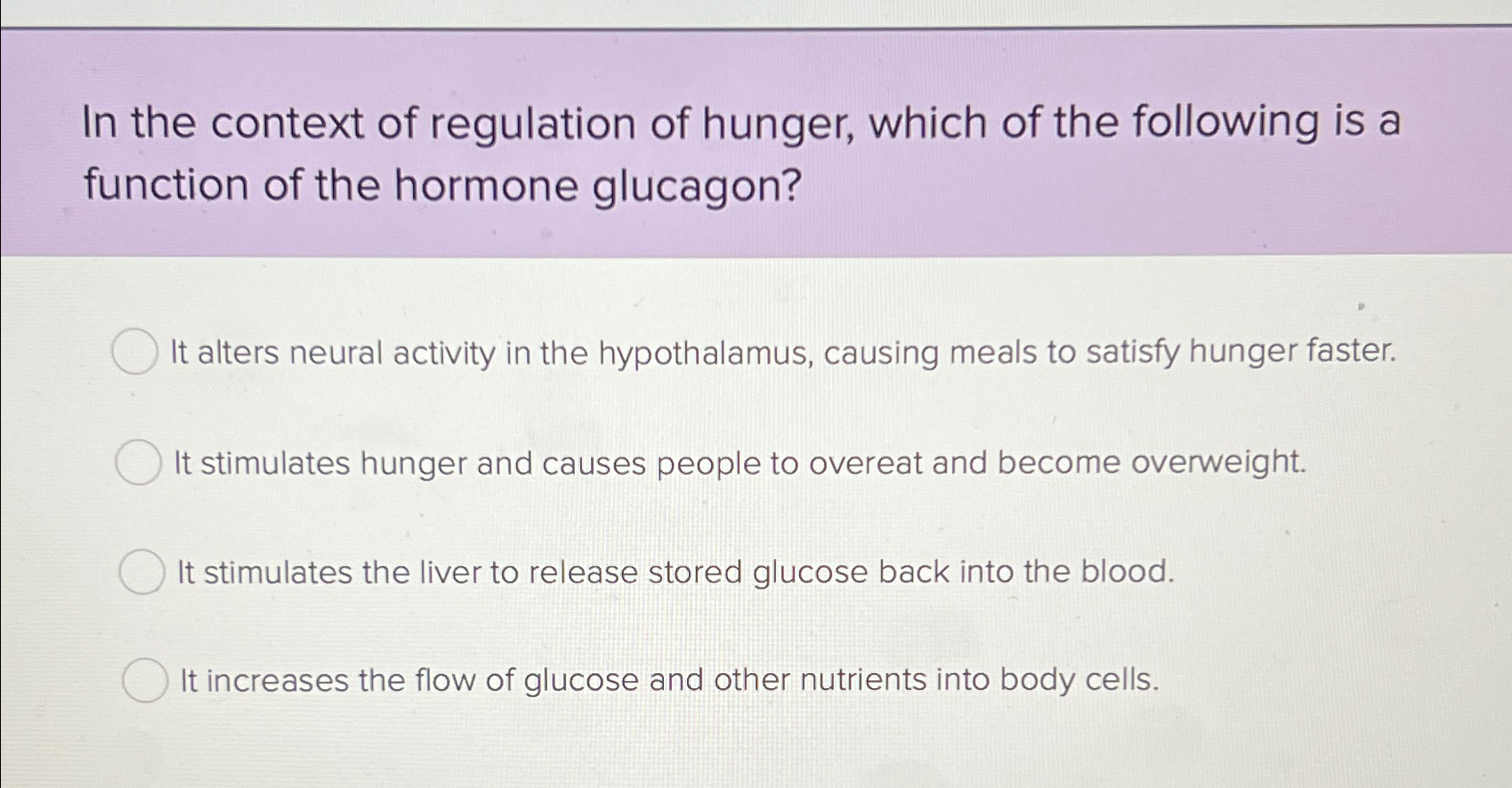 Solved In the context of regulation of hunger, which of the | Chegg.com