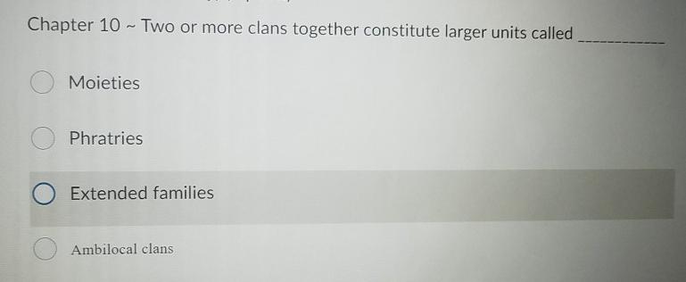 Chapter 10 - Two or more clans together constitute | Chegg.com