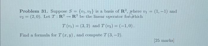 Solved Problem 31. Suppose S={v1,v2} is a basis of R2, where | Chegg.com