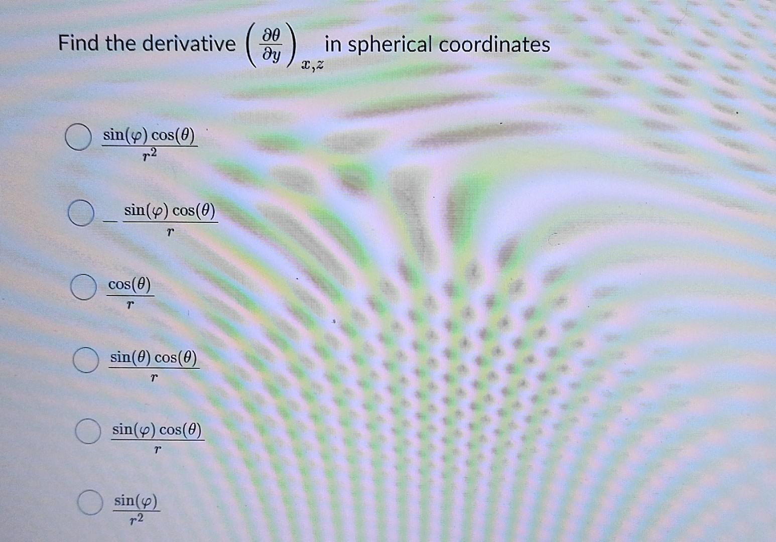 Solved Find the derivative (∂y∂φ)x,z in spherical | Chegg.com