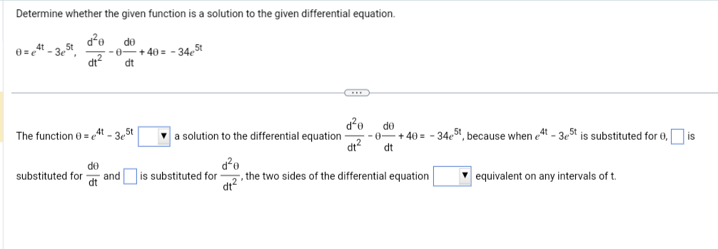 Solved Determine whether the given function is a solution to | Chegg.com