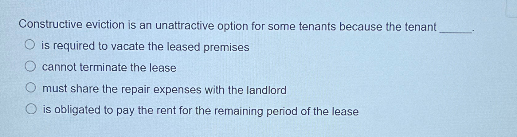 Solved Constructive eviction is an unattractive option for | Chegg.com