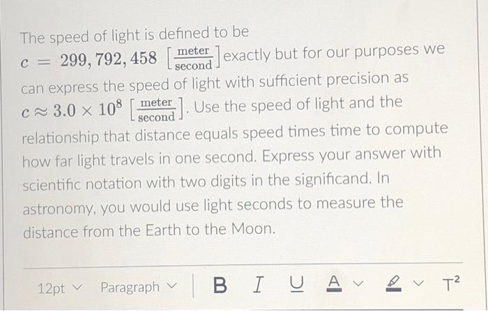 Solved The speed of light is defined to be c = 299,792, 458 | Chegg.com