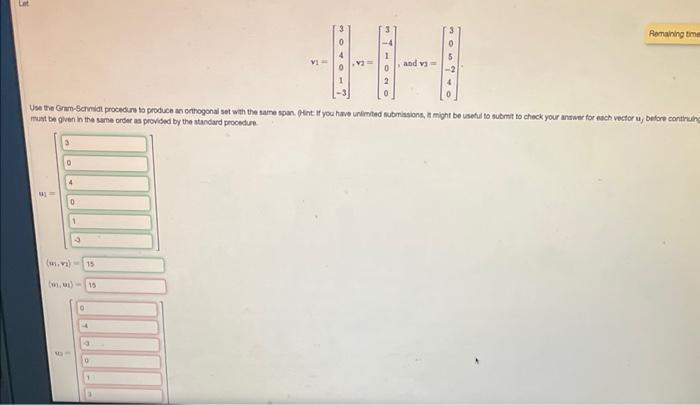 Solved v1=⎣⎡30401−3⎦⎤,v2=⎣⎡3−41020⎦⎤, and v3=⎣⎡305−240⎦⎤ | Chegg.com
