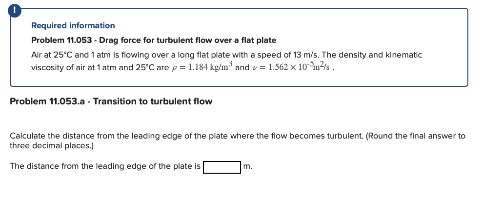 Solved Required informationProblem 11.053 - ﻿Drag force for | Chegg.com
