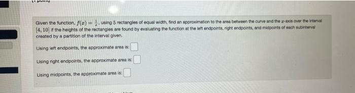 Solved 1 Given the function, f() - using 5 rectangles of | Chegg.com